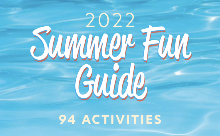 Summer Fun Guide 2022 – Dayton Magazine