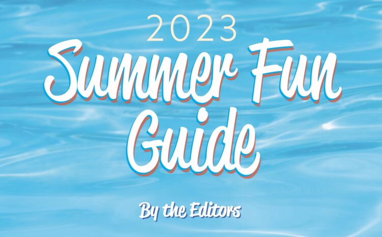 Summer Fun Guide 2023 – Dayton Magazine