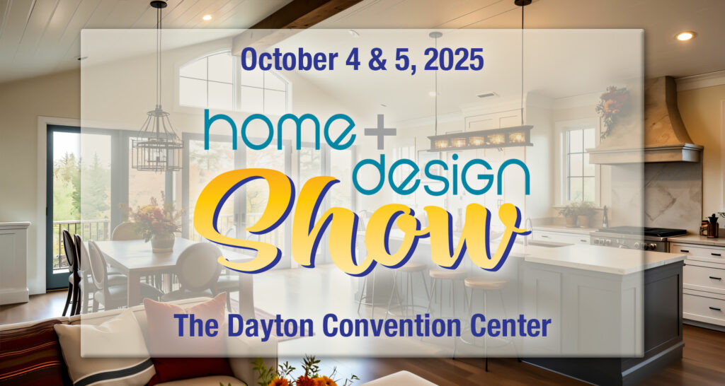 Home + Design Show – Dayton Magazine